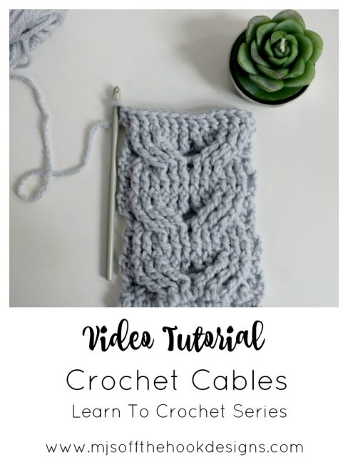 Detailed Crochet Cables: Patterns and Tips - MJ's off the Hook Designs