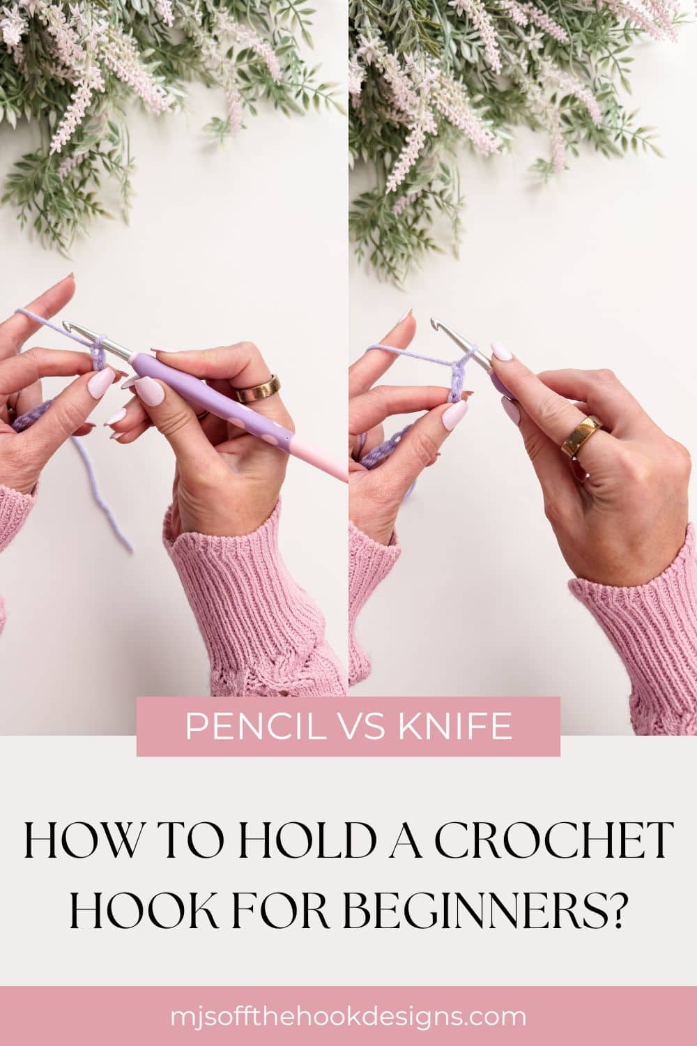 How to Hold a Crochet Hook for Beginners - MJ's off the Hook Designs